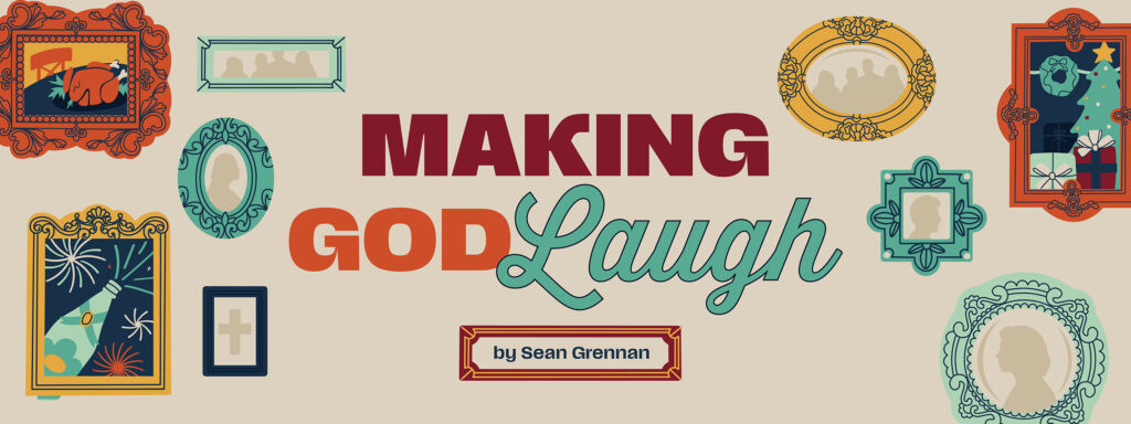 Making God Laugh - Discover Ames
